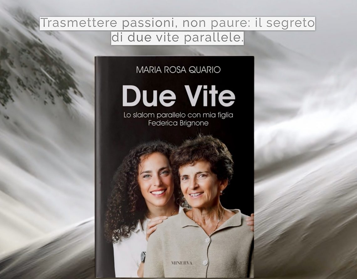 È uscito Due vite, lo slalom parallelo di Ninna Quario con sua figlia Federica Brignone